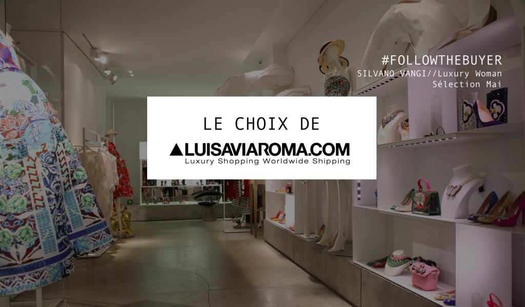 Luisa Via Roma, selection mode pour le Printemps/Eté